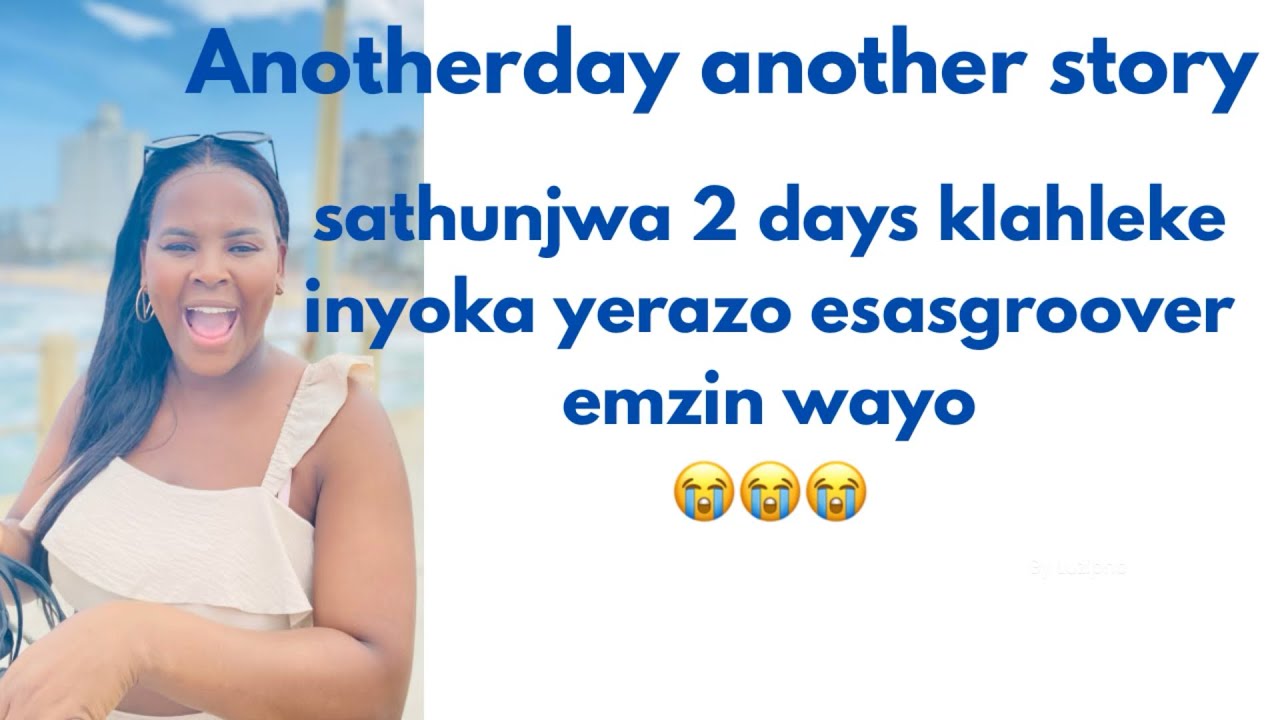 Part2: sathunjwa 2 days seklahleke inyoka yerazo esasgoova endlin yayo😭 ...
