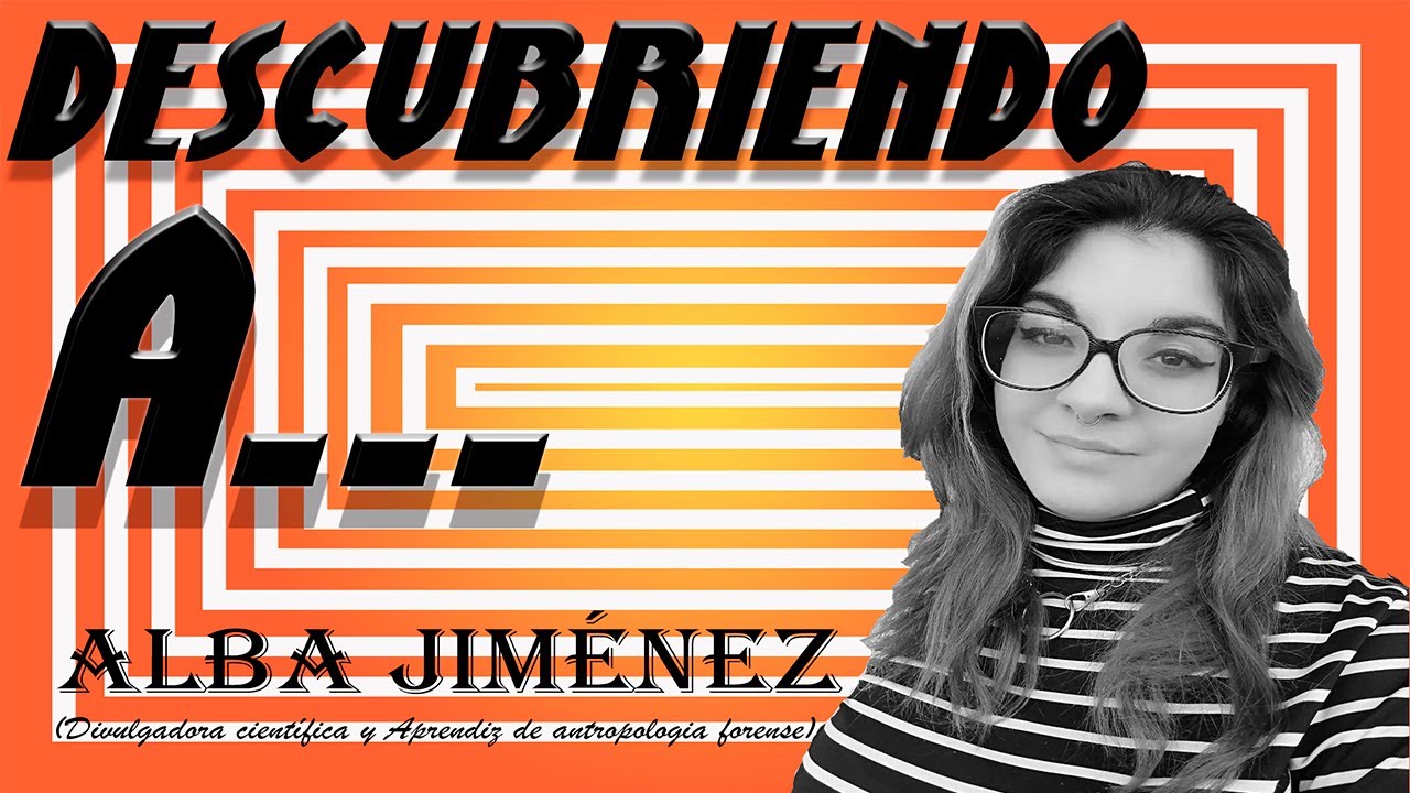 Descubriendo a... Alba Jiménez || 👩‍💻Divulgadora científica y aprendiz ...