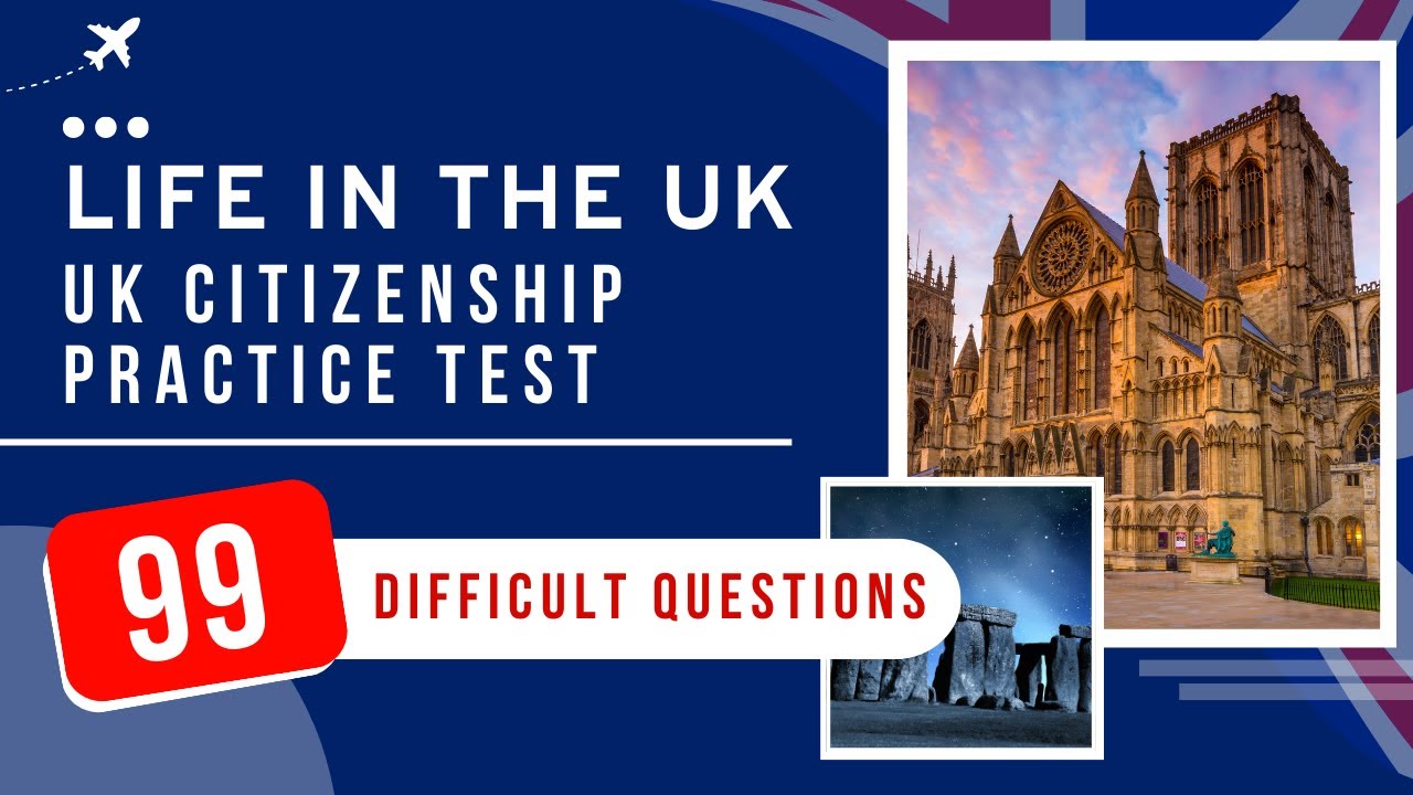Life In The UK Test Exam - UK Citizenship Practice Test (99 Difficult ...