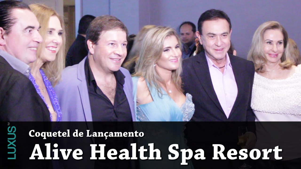 Lançamento Alive Health Spa Resort 2017 - YouTube