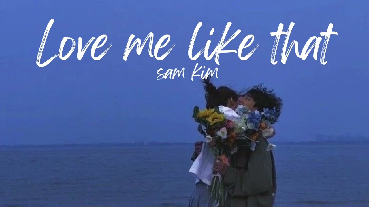 (thaisub/แปล) Love me like that - sam kim (ost. Nevertheless) - YouTube
