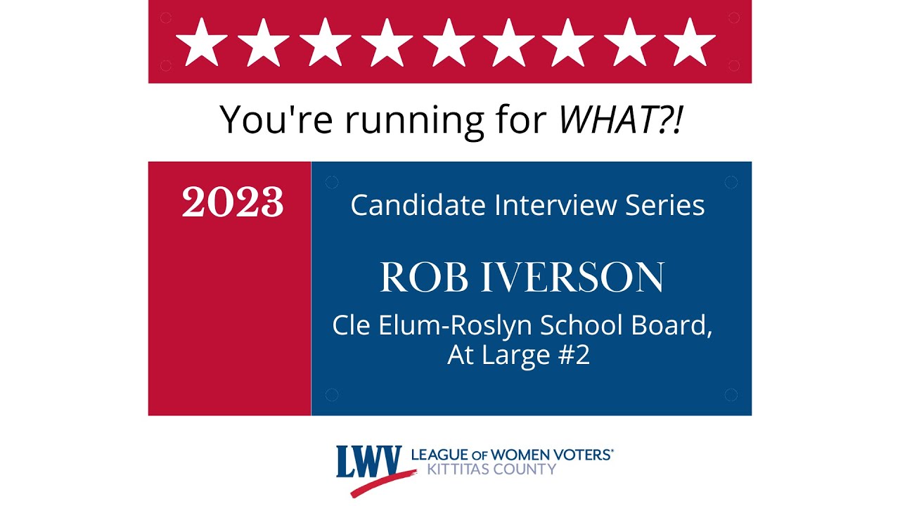 Rob Iverson - Candidate for Cle Elum-Roslyn School Board At Large ...