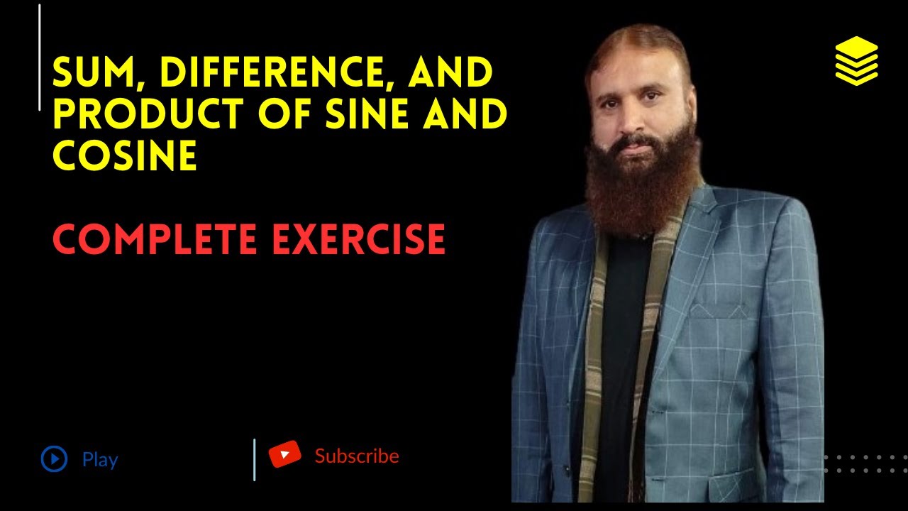 Sum, Difference, and Product of sine and cosine | Trigonometry - YouTube