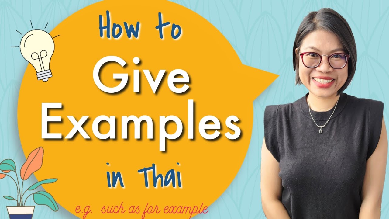 Thai Grammar Lesson: How to Give Examples in Thai # ...