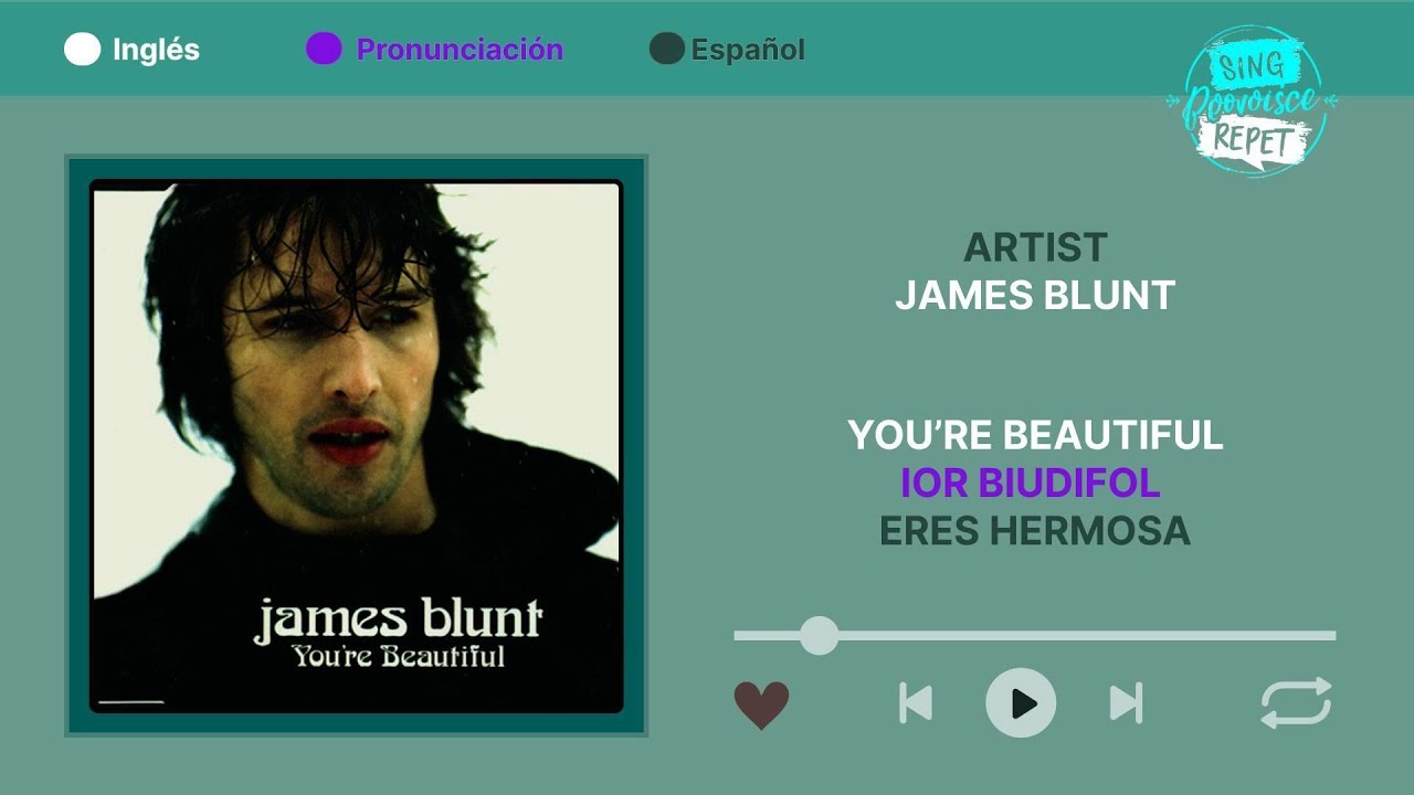 Aprende inglés con 'You're Beautiful' de James Blunt! - YouTube