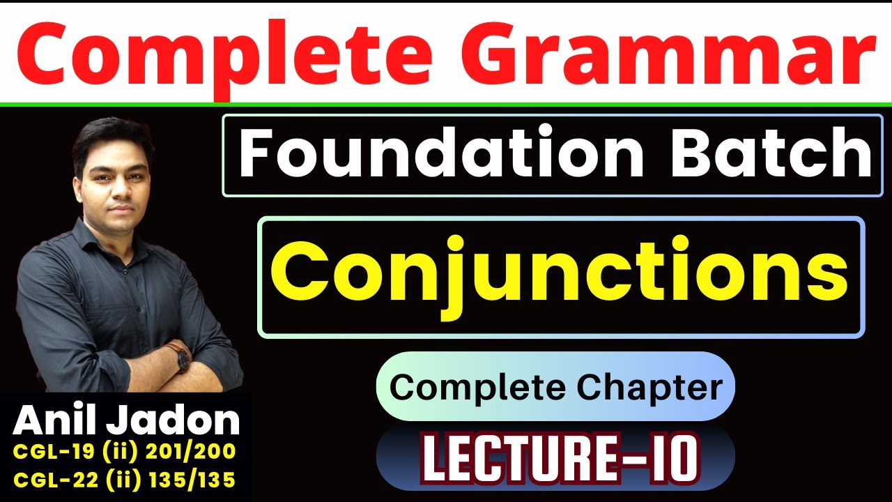 Grammar Foundation Batch (10) || Conjunctions || Complete Chapter ...