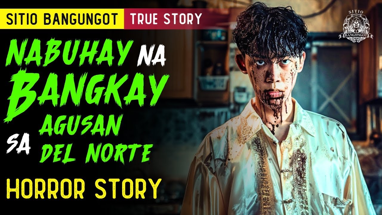 Nabuhay na Bangkay sa Agusan Del Norte Horror Story - Tagalog Horror ...