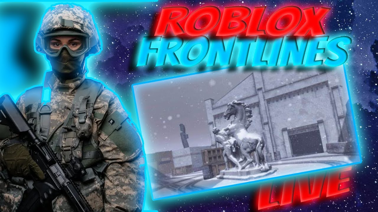 🔴LIVE🔴 Frontlines - ROBLOX - YouTube