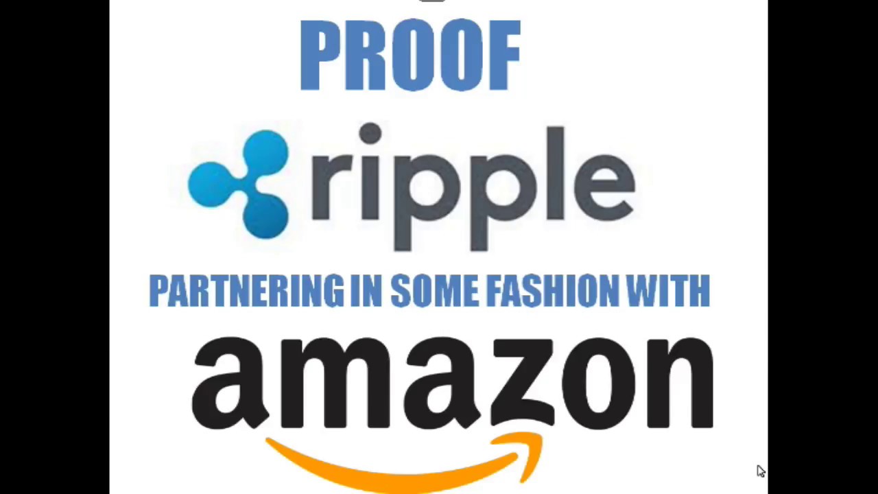 My Proof Amazon and Ripple are Partnering - Ripple & Amazon - YouTube