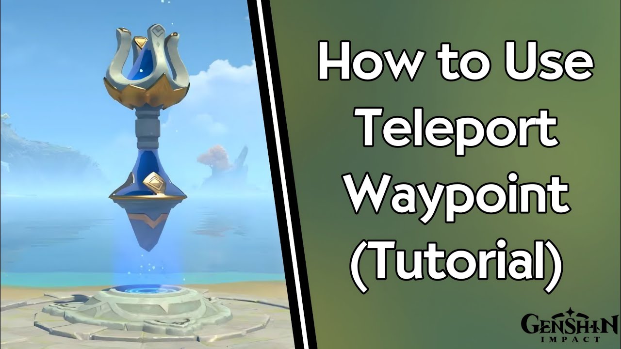 How to use Teleport Waypoint in Genshin Impact - YouTube