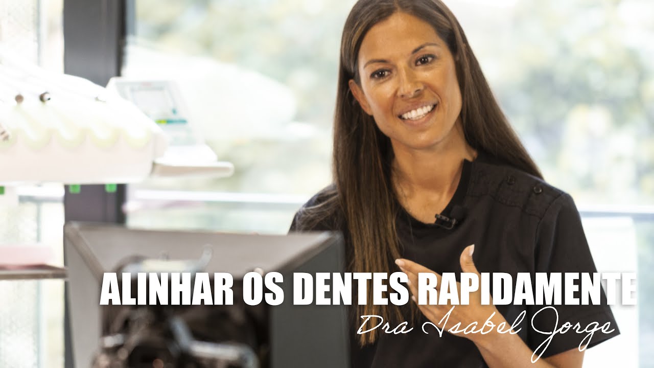 Como podemos alinhar os dentes rapidamente? - Dra Isabel Jorge ...