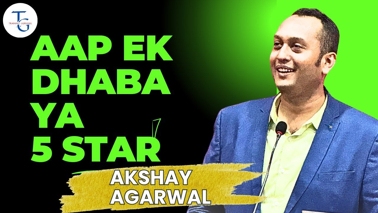AAP EK DHABA YA 5 STAR || AKSHAY AGARWAL. - YouTube