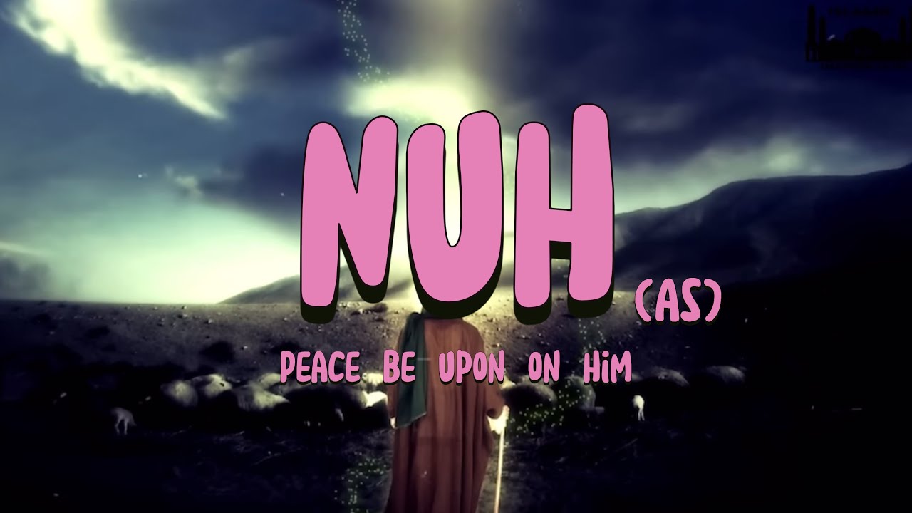 The story of prophet Nuh As - The First Rasool - YouTube