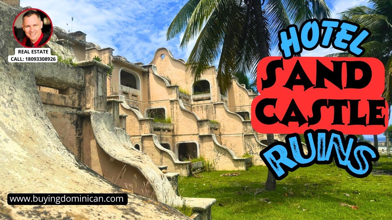Hotel Sand Castle | Sosua | A Lost Gem of Dominican Tourism | Abandoned ...