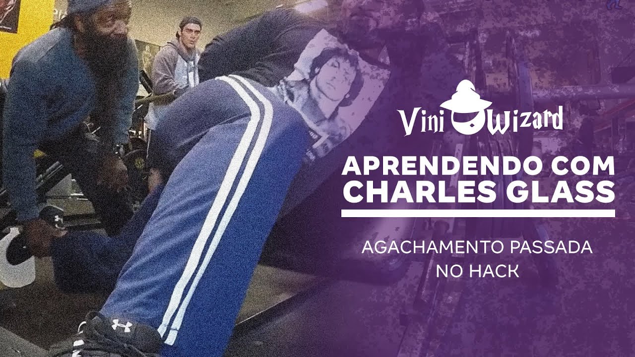 Agachamento Passada no Hack - Quadríceps - Aprendendo com Charles Glass ...