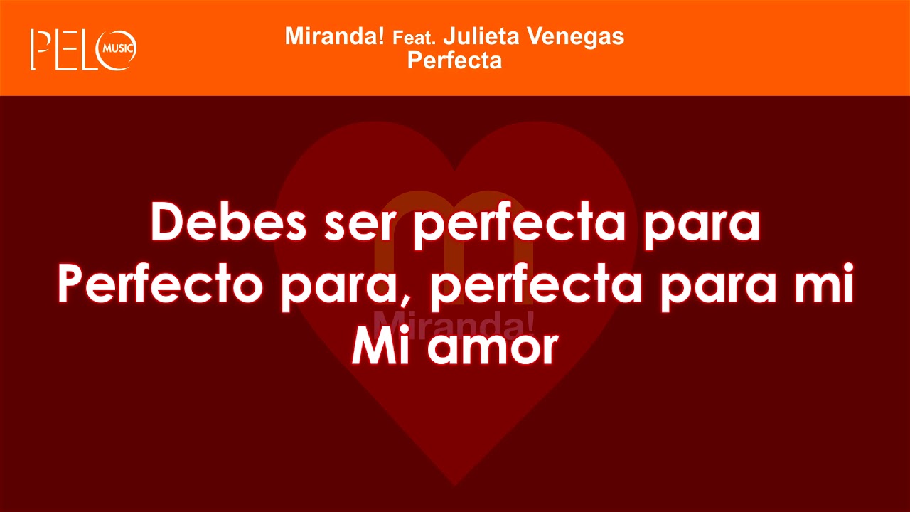 Miranda! Feat Julieta Venegas - Perfecta (Letra) - YouTube