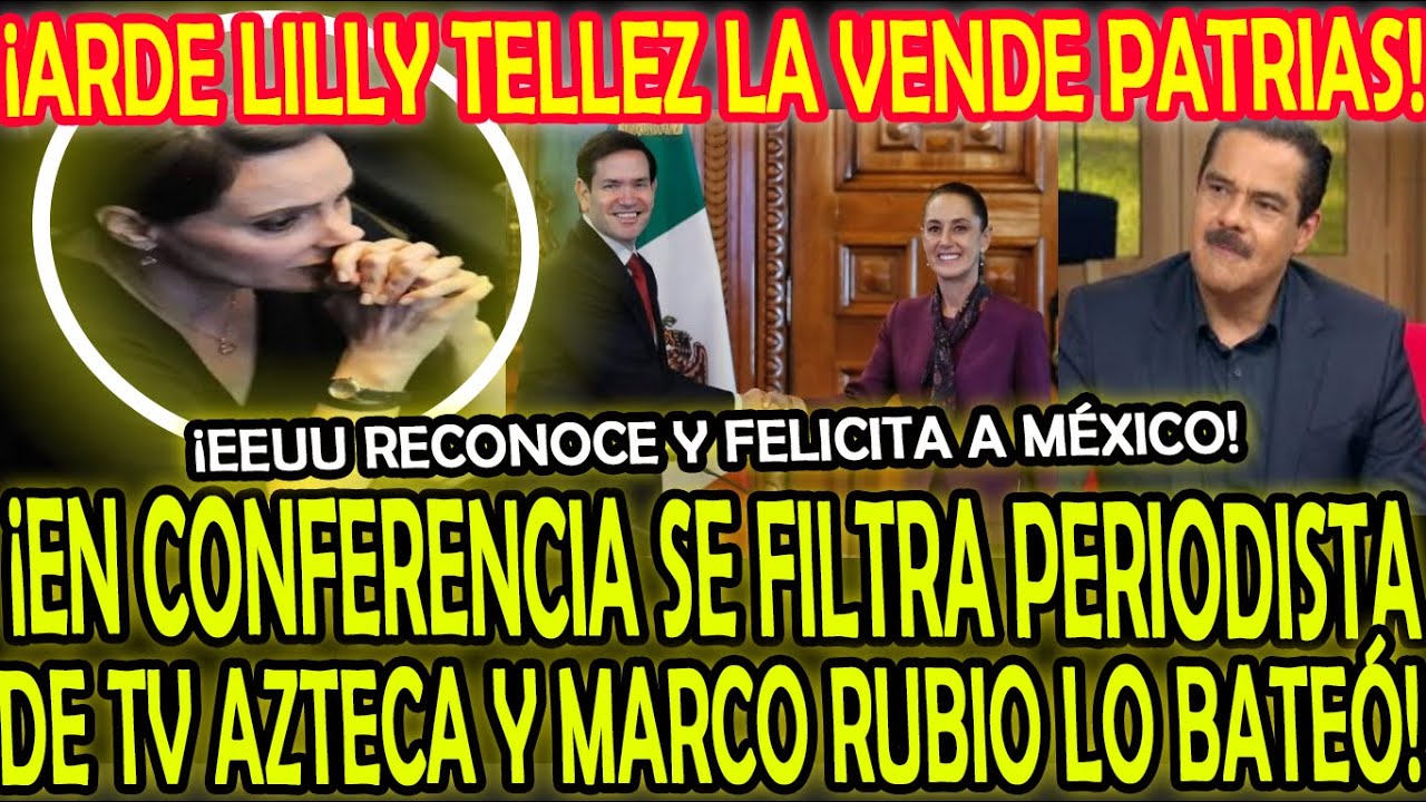 ¡ARDE LILLY TELLEZ! ¡EN CONFERENCIA SE FILTRA PERIODISTA DE AZTECA Y LO ...