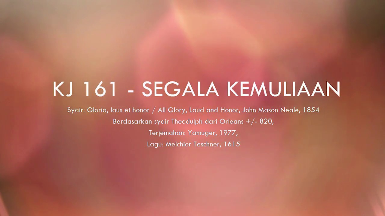 KJ 161 Segala Kemuliaan - GKI Coyudan (Lyric Video) - YouTube