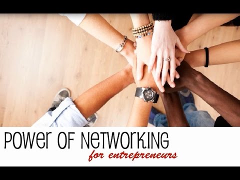Power of Networking for Entrepreneurs - YouTube