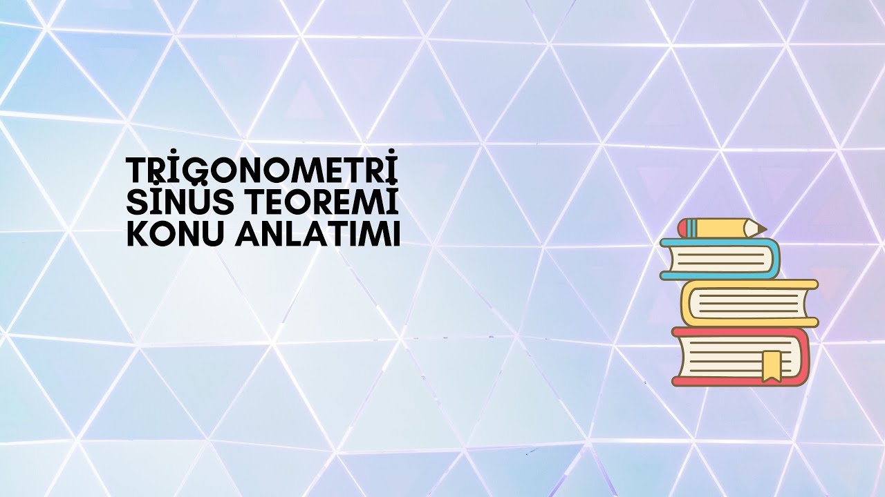 TRİGONOMETRİ SİNÜS TEOREMİ - YouTube