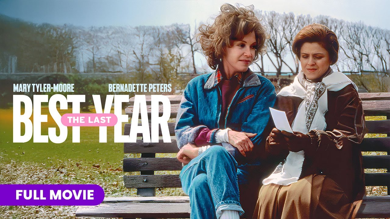 The Last Best Year | Full Movie - YouTube
