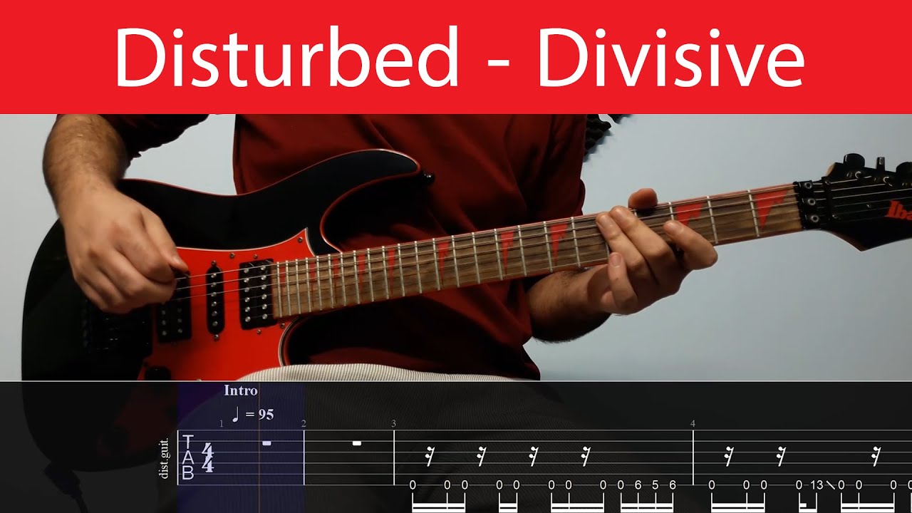 Disturbed - Divisive Guitar Cover With Tabs And Backing Track(C# ...