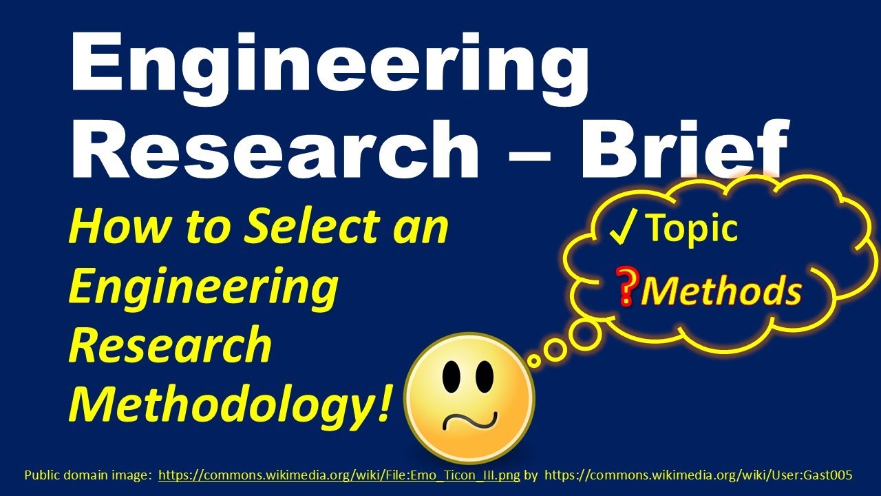 How to Select Engr. Research Methodology/Methodologies - YouTube