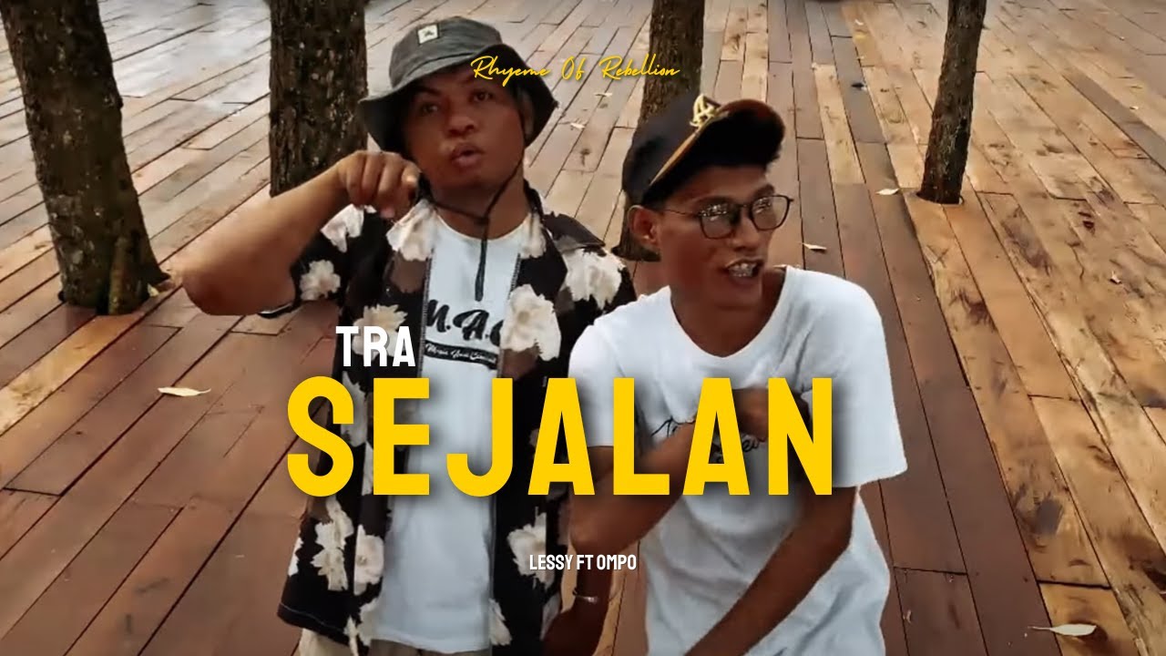 LESSY - TRA SEJALAN ft OMPO ( Official MV ) - YouTube