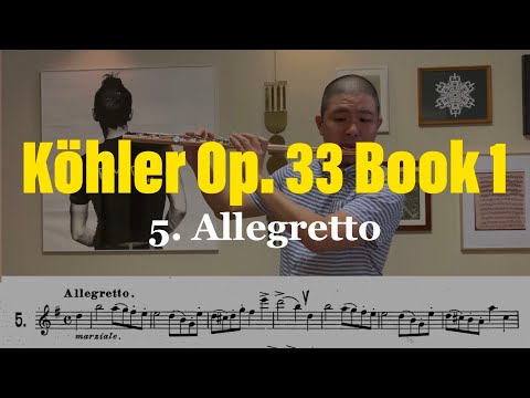 Köhler Etude Op. 33 #5: ALLEGRETTO (MARZIALE) [Melodious & Progressive Studies for Flute, Page 23]