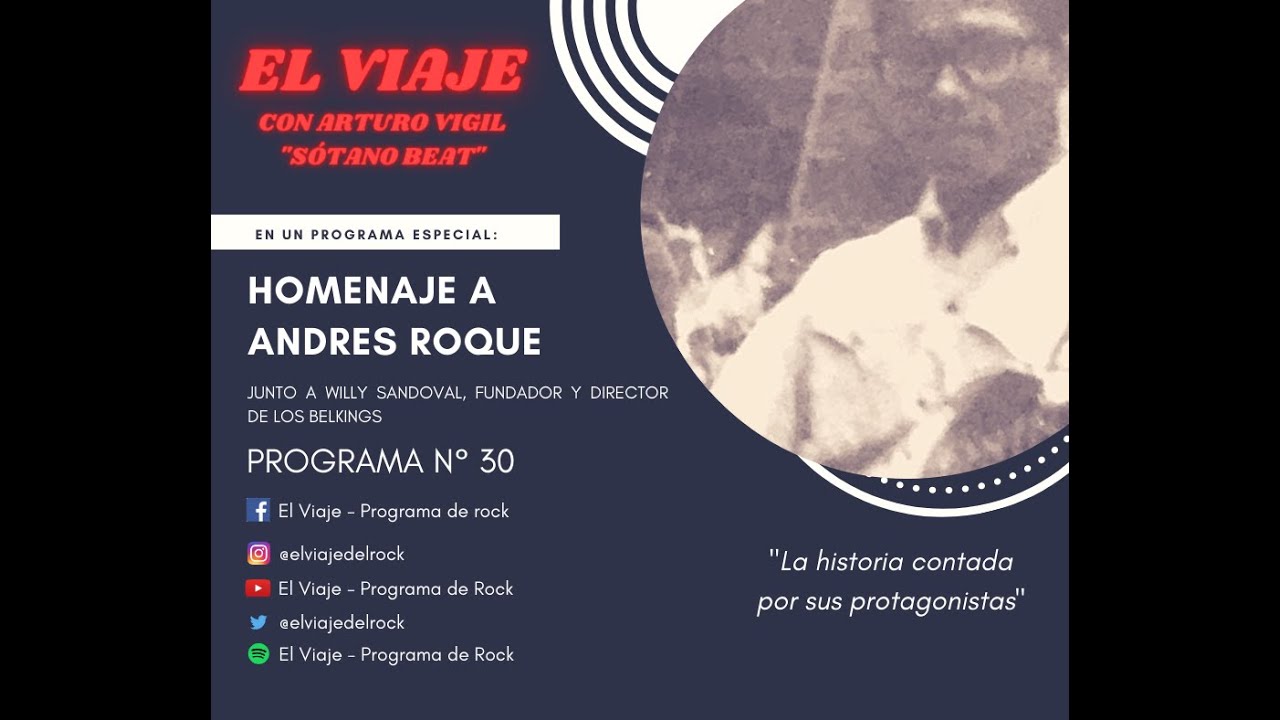 Programa N° 30: Homenaje a Andrés Roque (compositor de Los Belkings) # ...