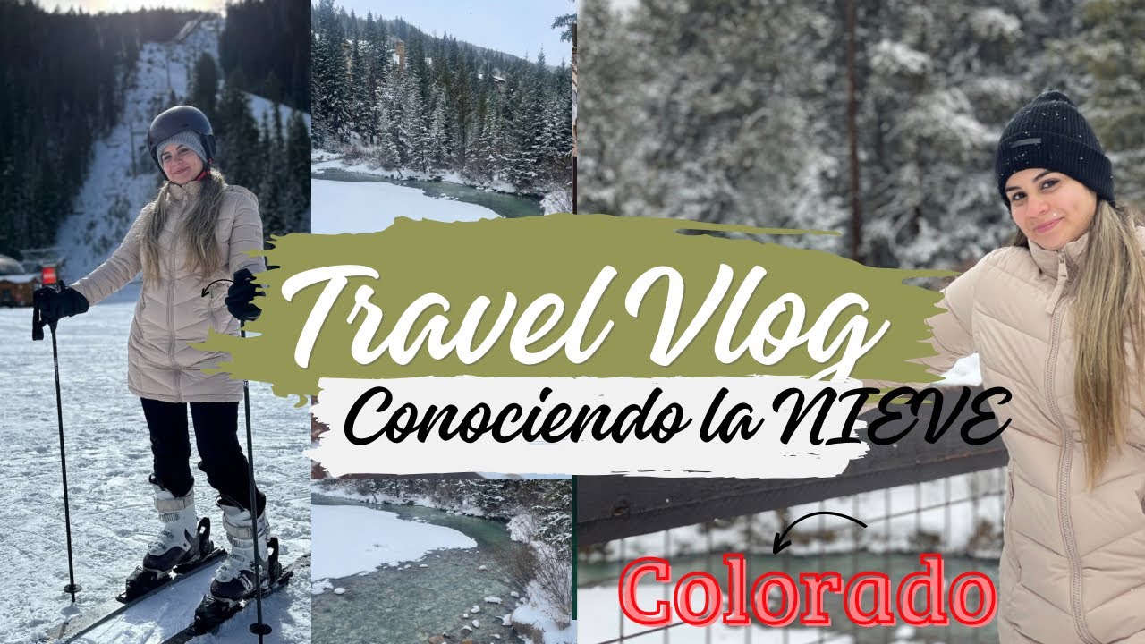 “MI PRIMERA VEZ EN LA NIEVE”|| Colorado + TORMENTA de nieve - YouTube