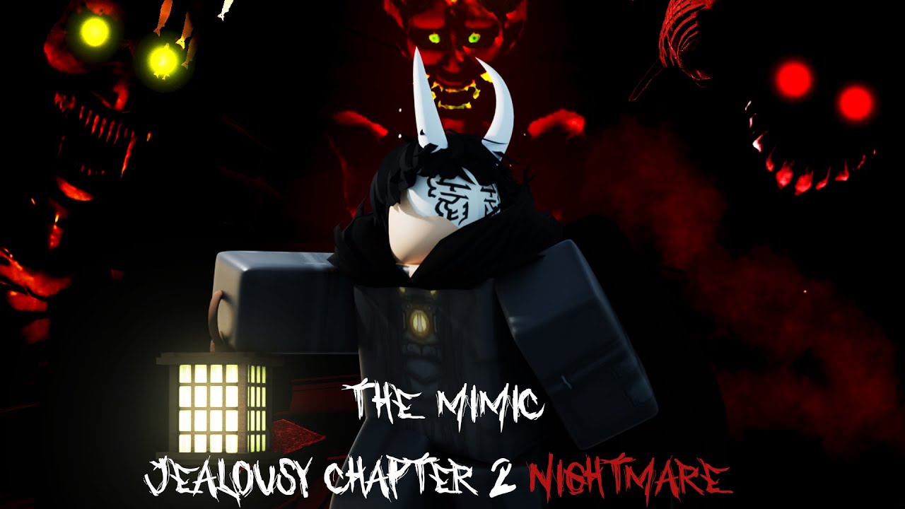 Jealousy Chapter 2 Nightmare | The mimic | Roblox. - YouTube
