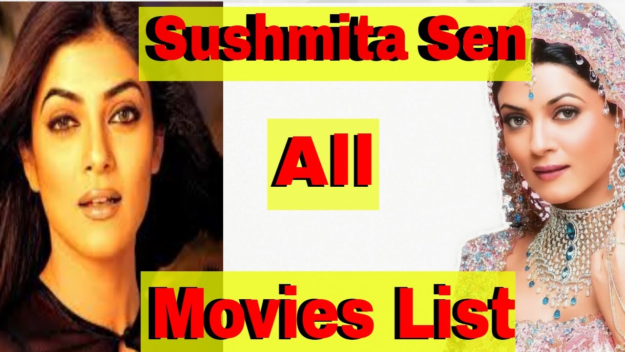 Sushmita sen All Movies List #41 - YouTube
