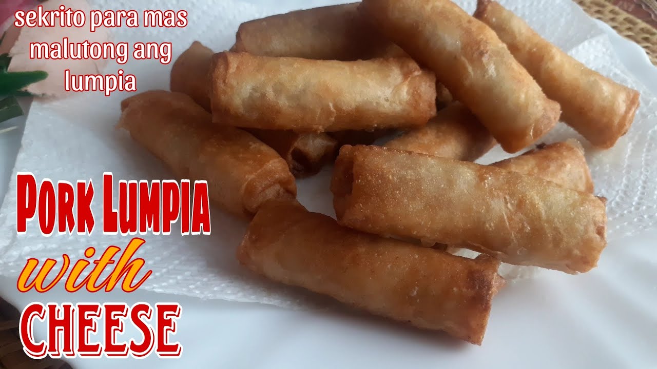 PORK LUMPIA with CHEESE / HOW TO COOK LUMPIA with CHEESE / LUMPIA ...