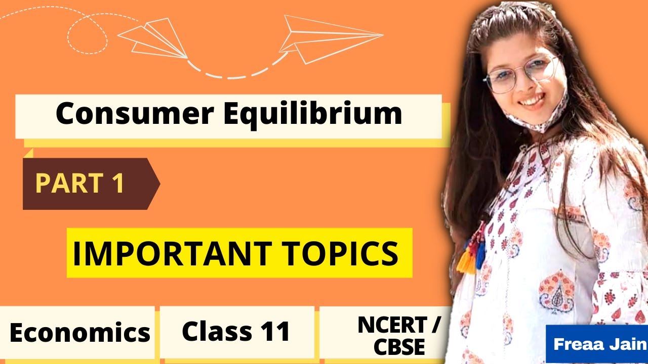Consumer Equilibrium | MicroEconomics Class 11 | Consumer Equilibrium ...