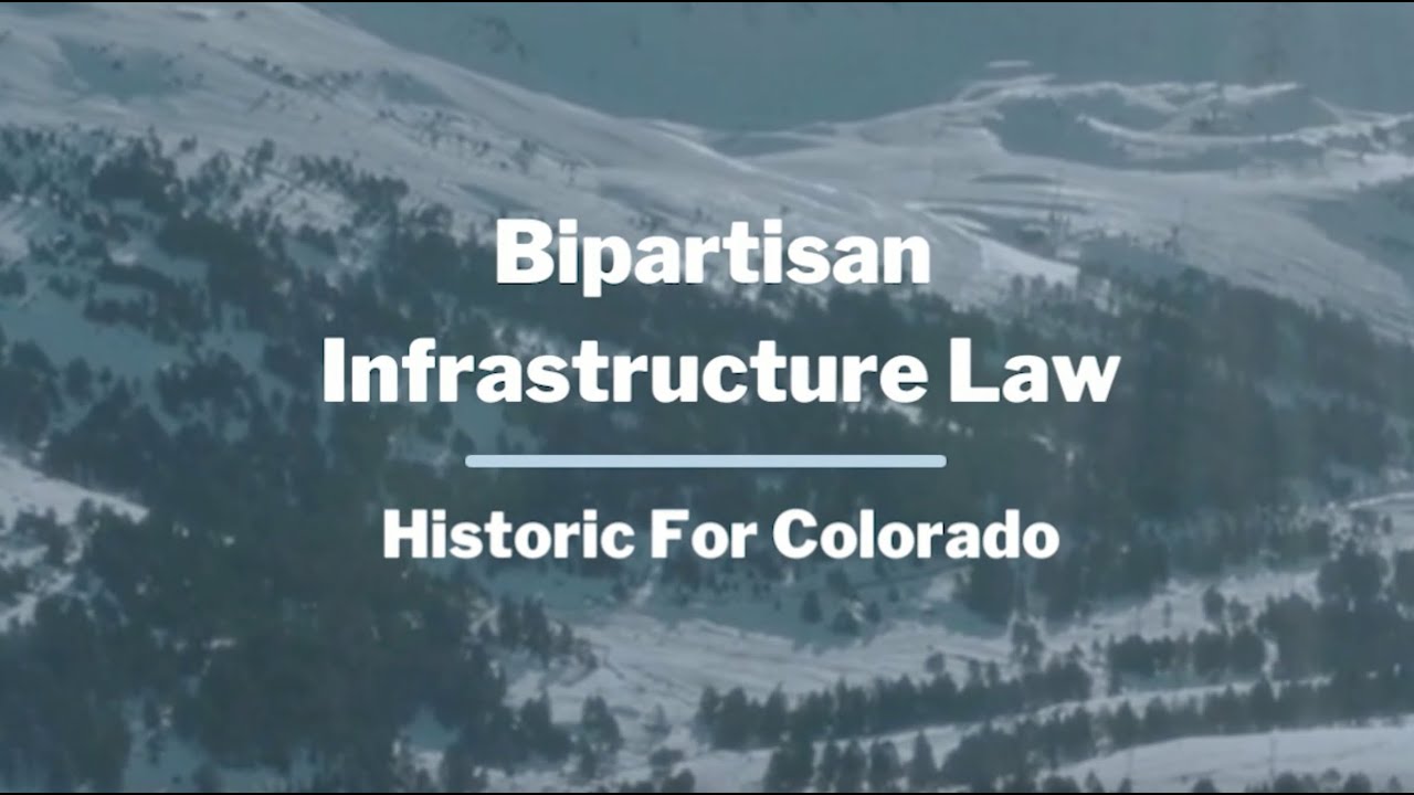 Bipartisan Infrastructure Law: Historic for Colorado - YouTube