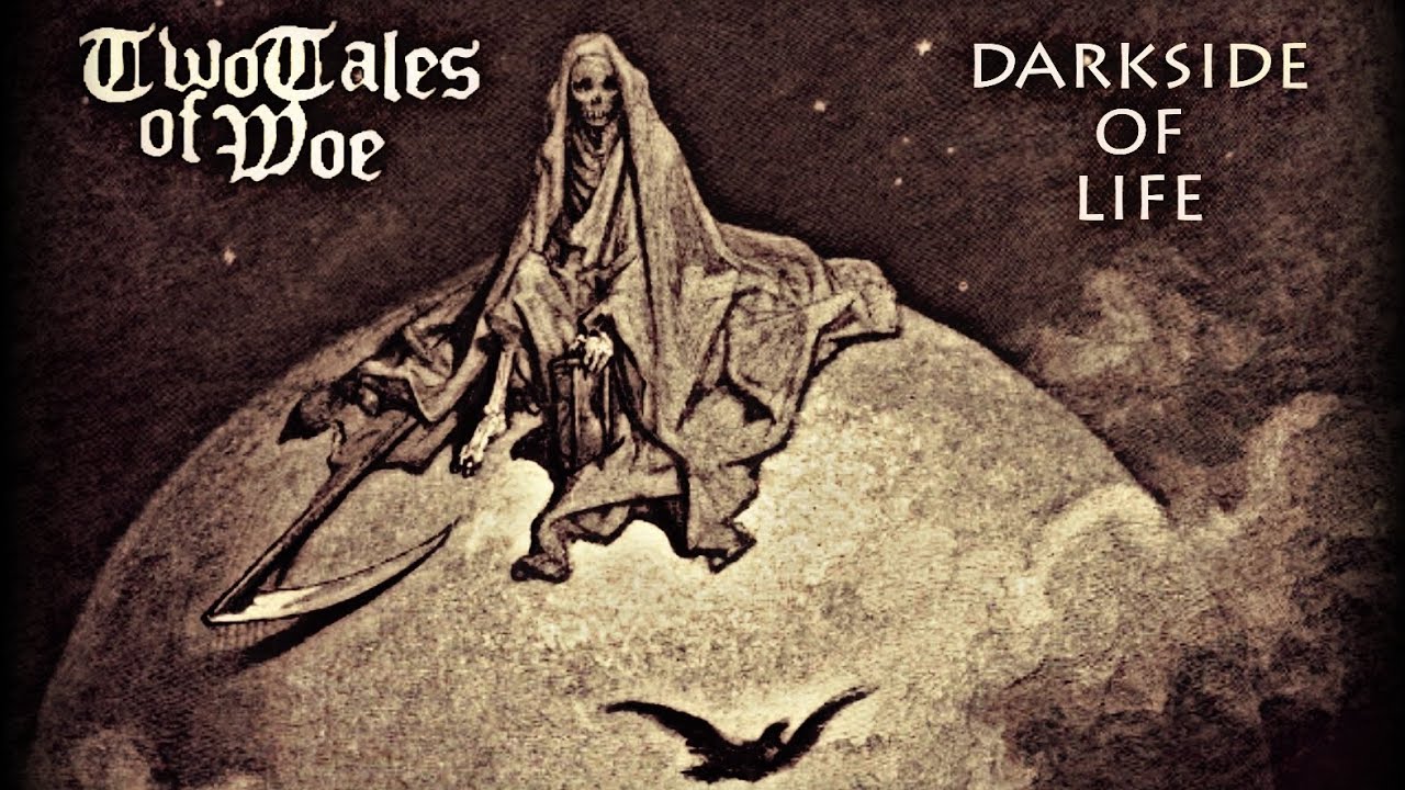 TWO TALES OF WOE 'DARKSIDE OF LIFE' LYRIC VIDEO. - YouTube