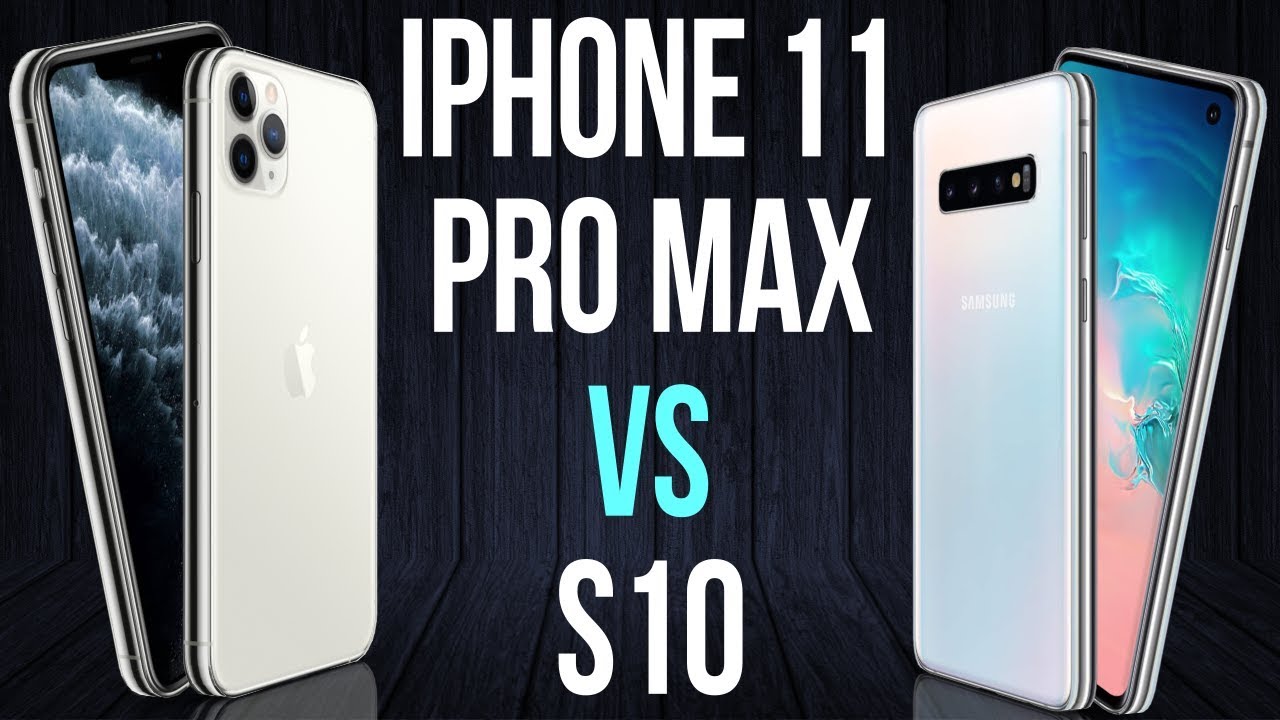 iPhone 11 Pro Max vs S10 (Comparativo) - YouTube