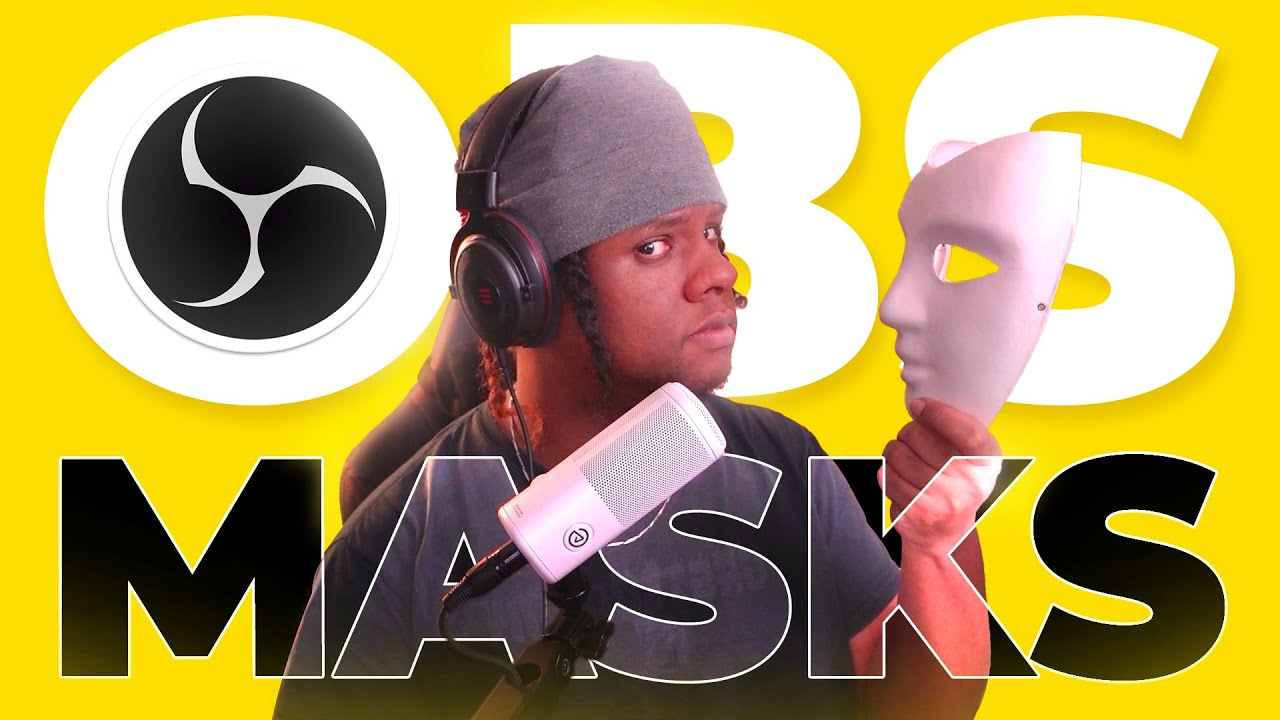 How To Master OBS Studio Masks - Advanced Tips / Tutorial - YouTube