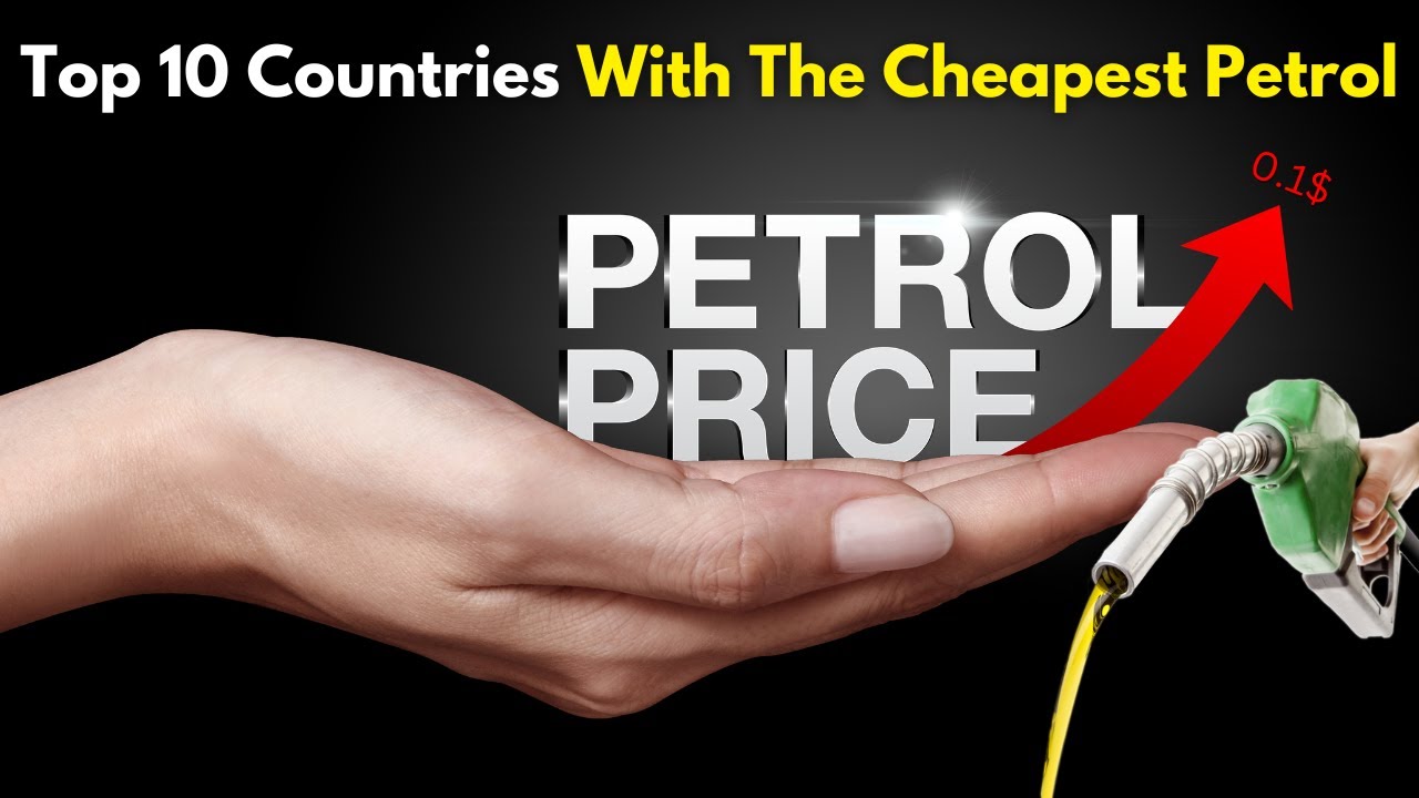 Top 10 Countries With The Cheapest Petrol In The World | Countries With ...