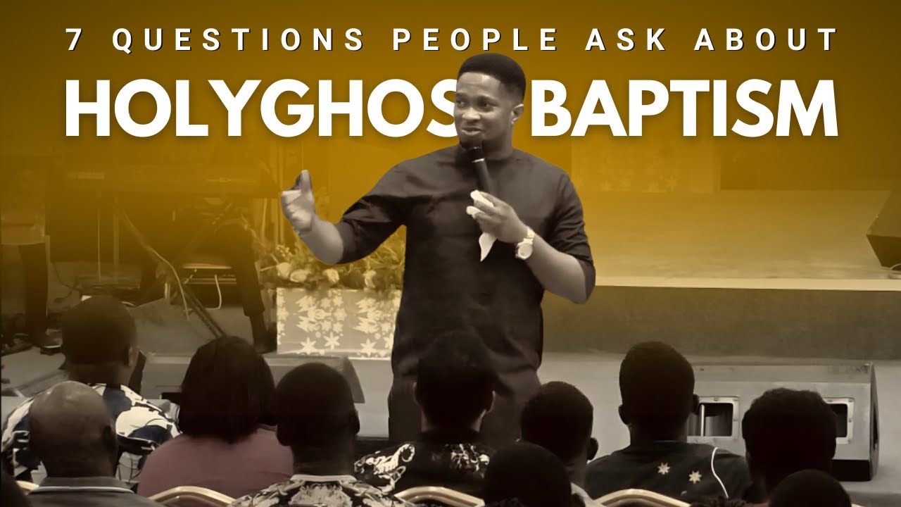 7 Questions People Ask About the Holy Ghost Baptism || Pastor Lawrence ...