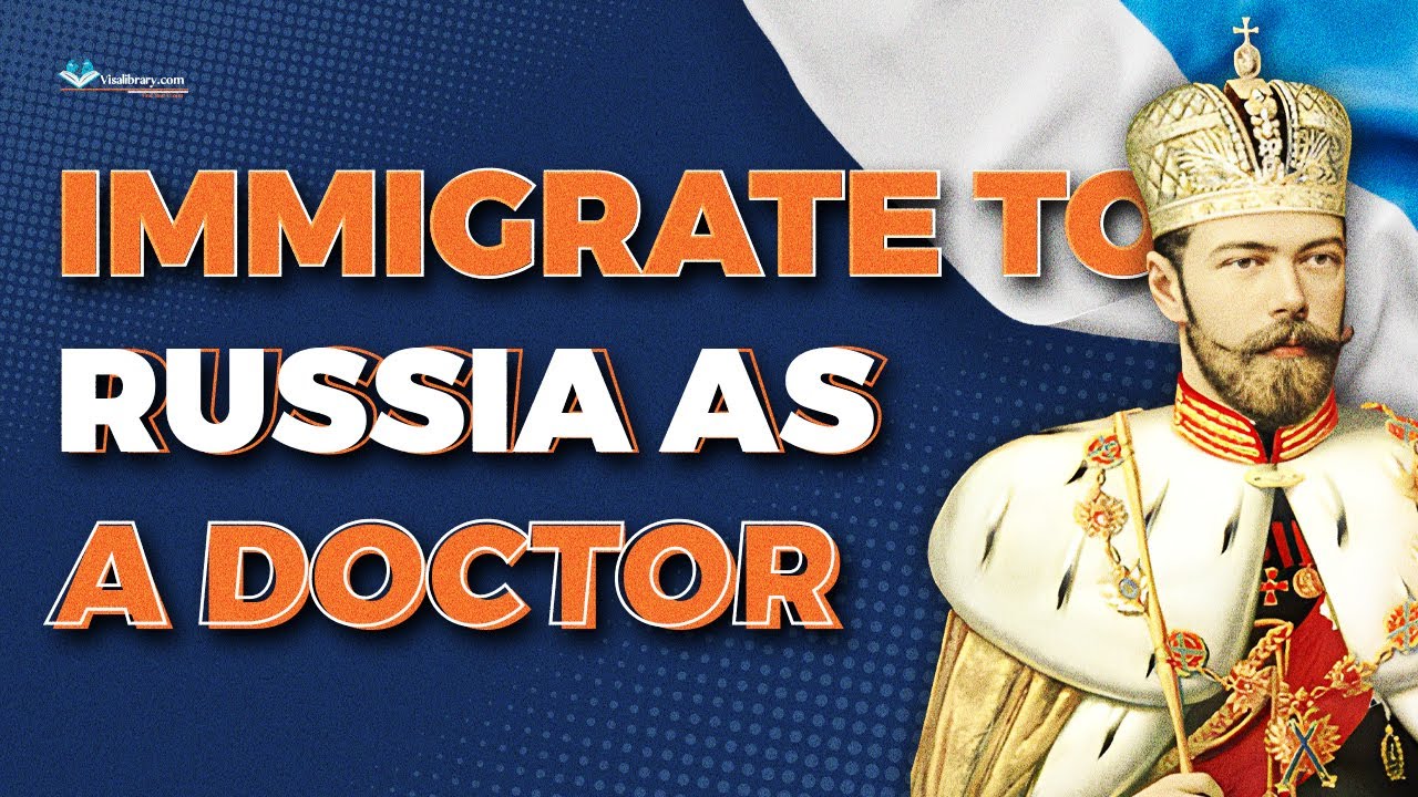 How to Immigrate and Become a Doctor in Russia? - YouTube