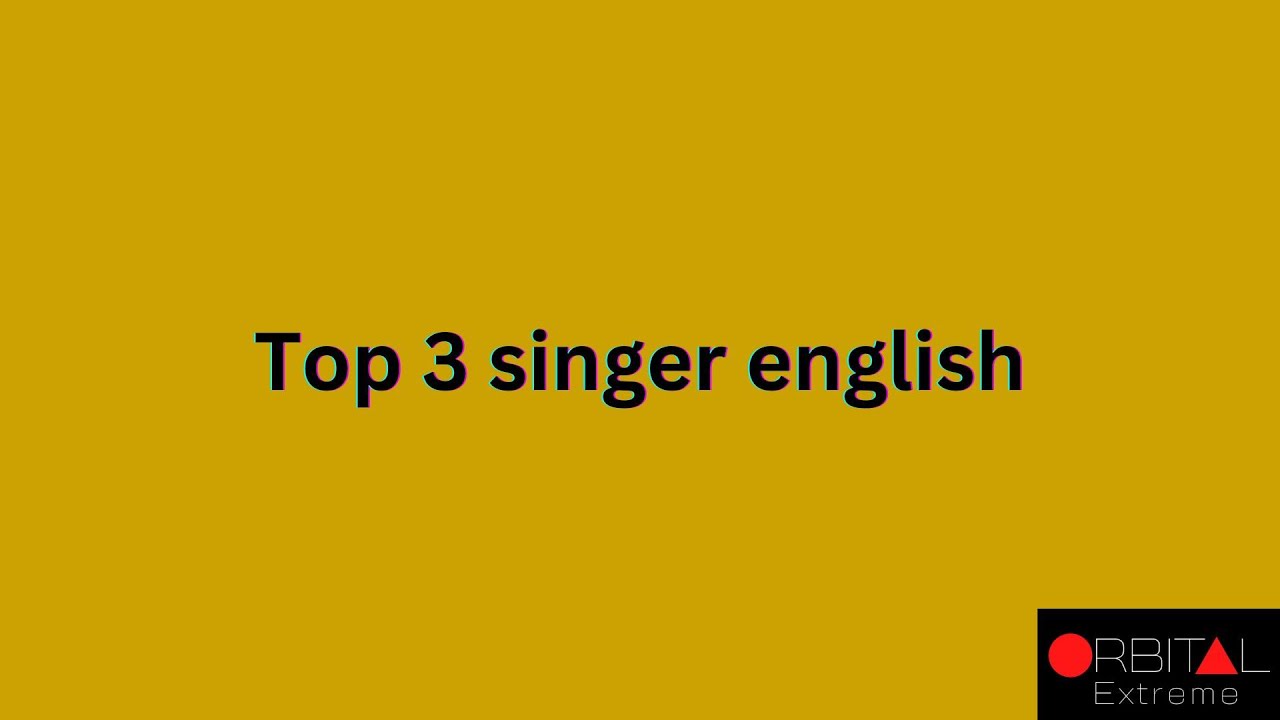 399. Top 3 singer english. - YouTube