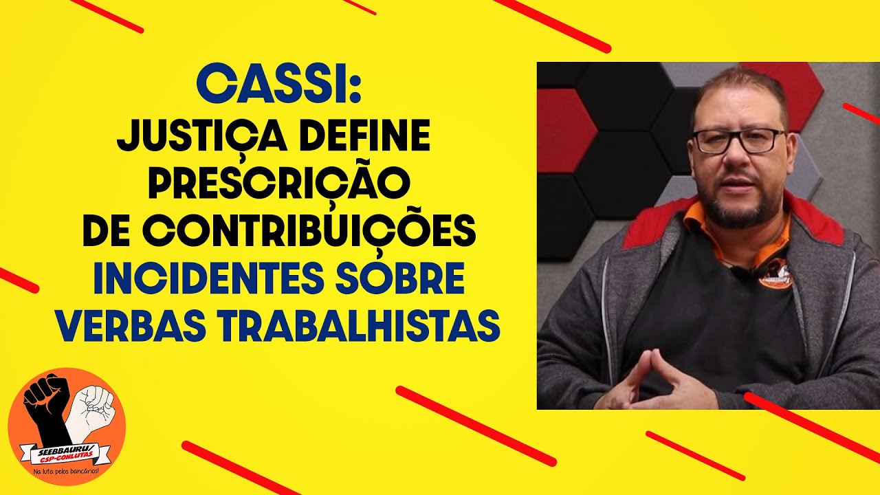 CASSI E BB: VEJA O QUE A JUSTIÇA DECIDIU EM RELAÇÃO ÀS CONTRIBUIÇÕES ...