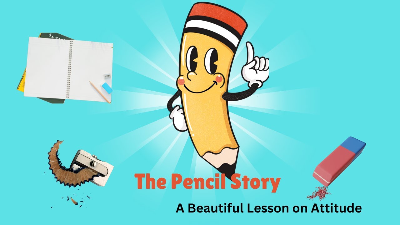 "The Pencil Story – 5 Powerful Lessons for Life" - YouTube