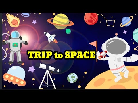 Understanding Trip to Space Educational Video for Kids | Intresting ...
