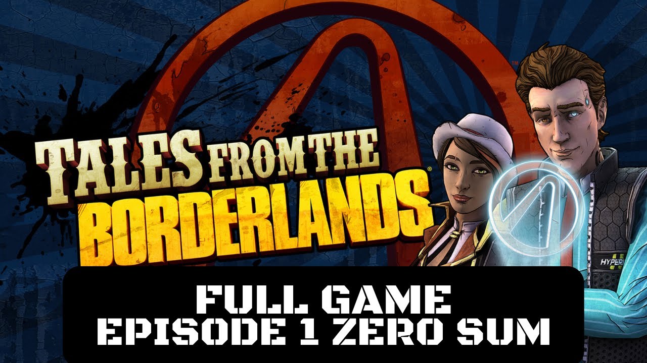 Tales from the Borderlands Episode 1 Zer0 Sum Full Game Walkthrough Gameplay (No Commentary ...