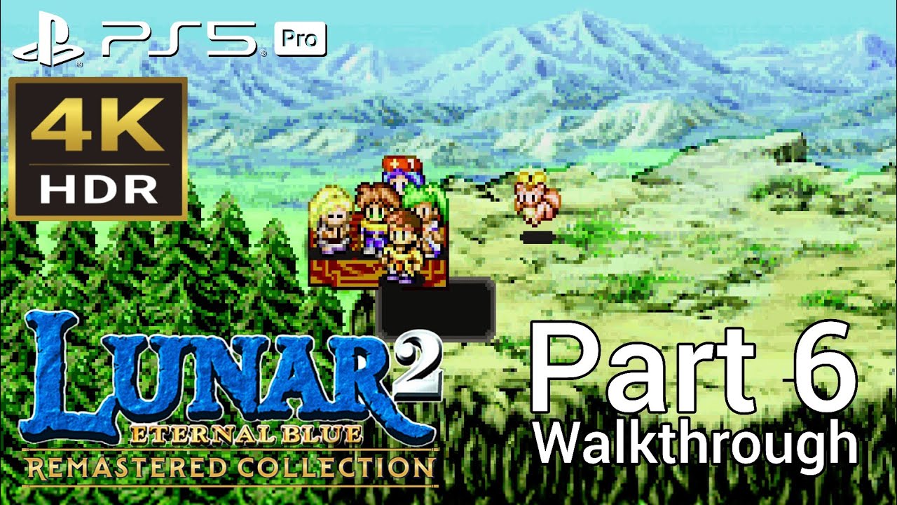 [Walkthrough Part 6] Lunar 2: Eternal Blue Remastered Collection ...
