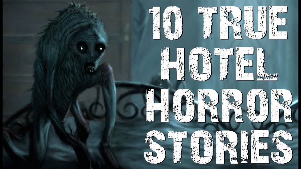 10 TRUE Absolutely Terrifying Hotel Horror Stories to Creep You Out ...