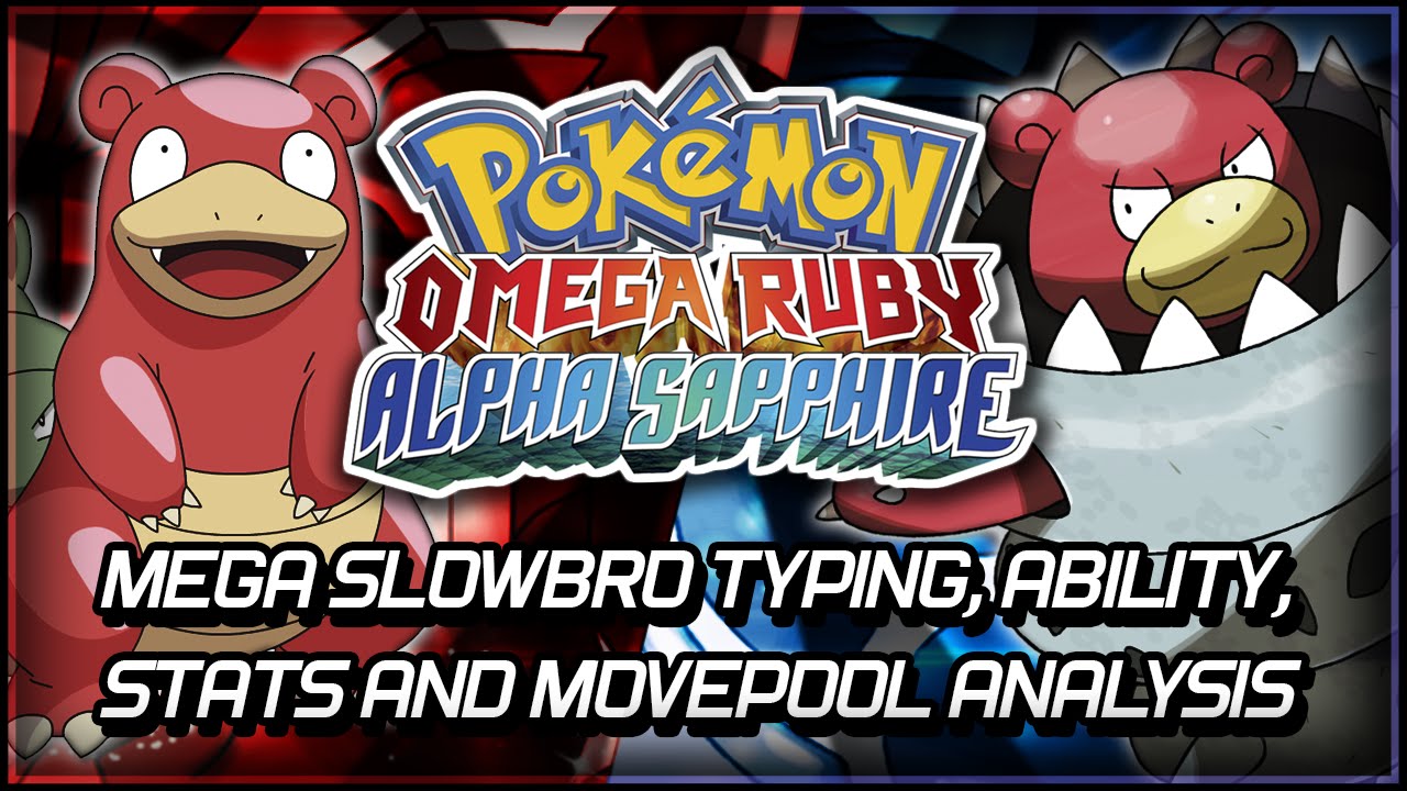 Pokémon Omega Ruby and Alpha Sapphire | Mega Slowbro Typing, Ability, Stats and Movepool ...